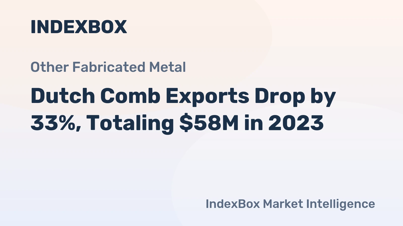 Dutch Comb Exports Drop by 33%, Totaling $58M in 2023