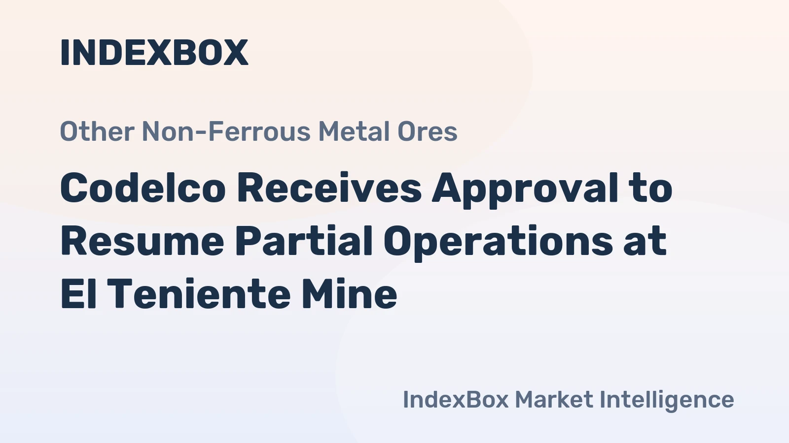 Codelco Receives Approval to Resume Partial Operations at El Teniente Mine