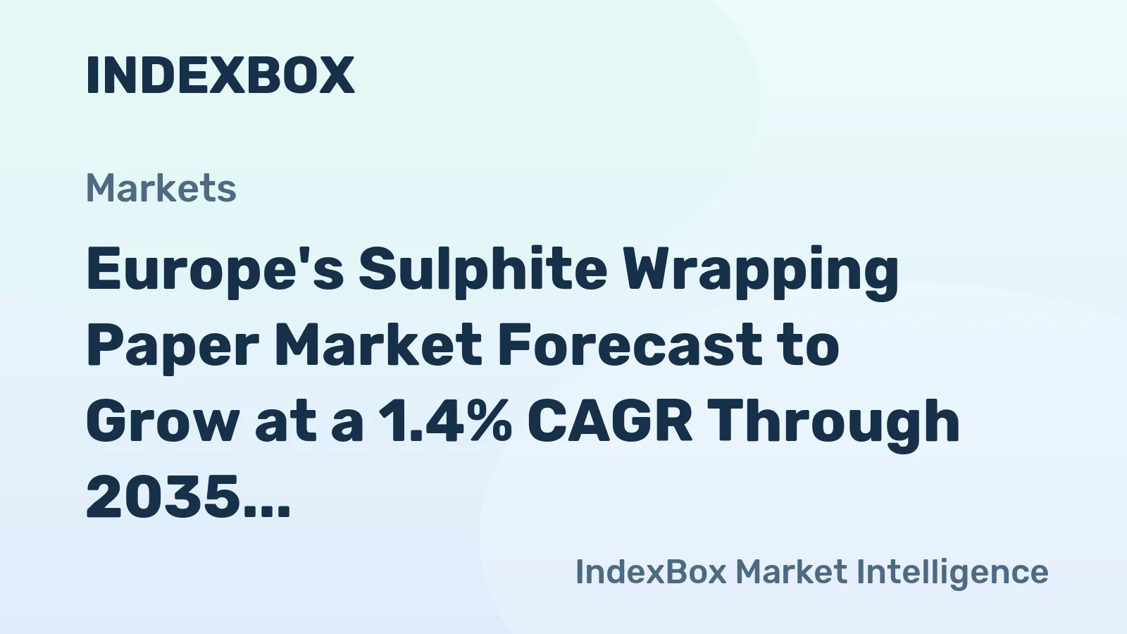 Europe's Sulphite Wrapping Paper Market Forecast to Grow at a 1.4% CAGR Through 2035