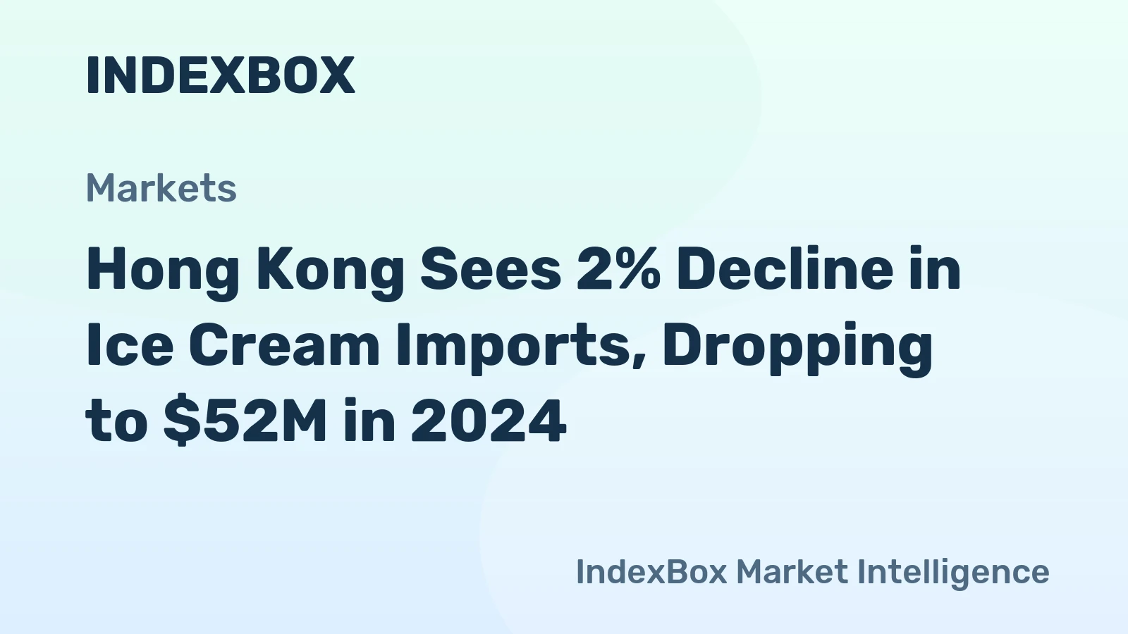 Hong Kong Sees 2% Decline in Ice Cream Imports, Dropping to $52M in 2024