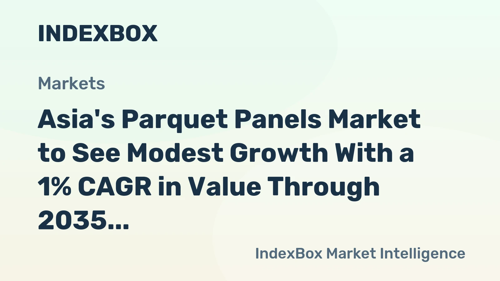 Asia's Parquet Panels Market to See Modest Growth With a 1% CAGR in Value Through 2035