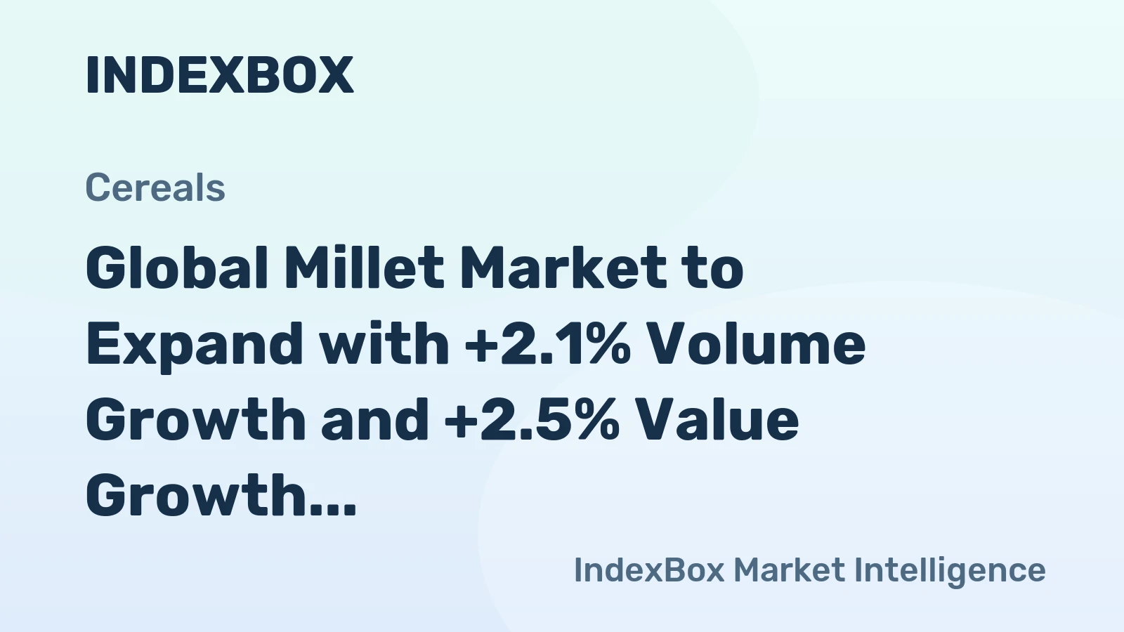 Global Millet Market to Expand with +2.1% Volume Growth and +2.5% Value Growth, Reaching 39M Tons and $18.5B by 2035