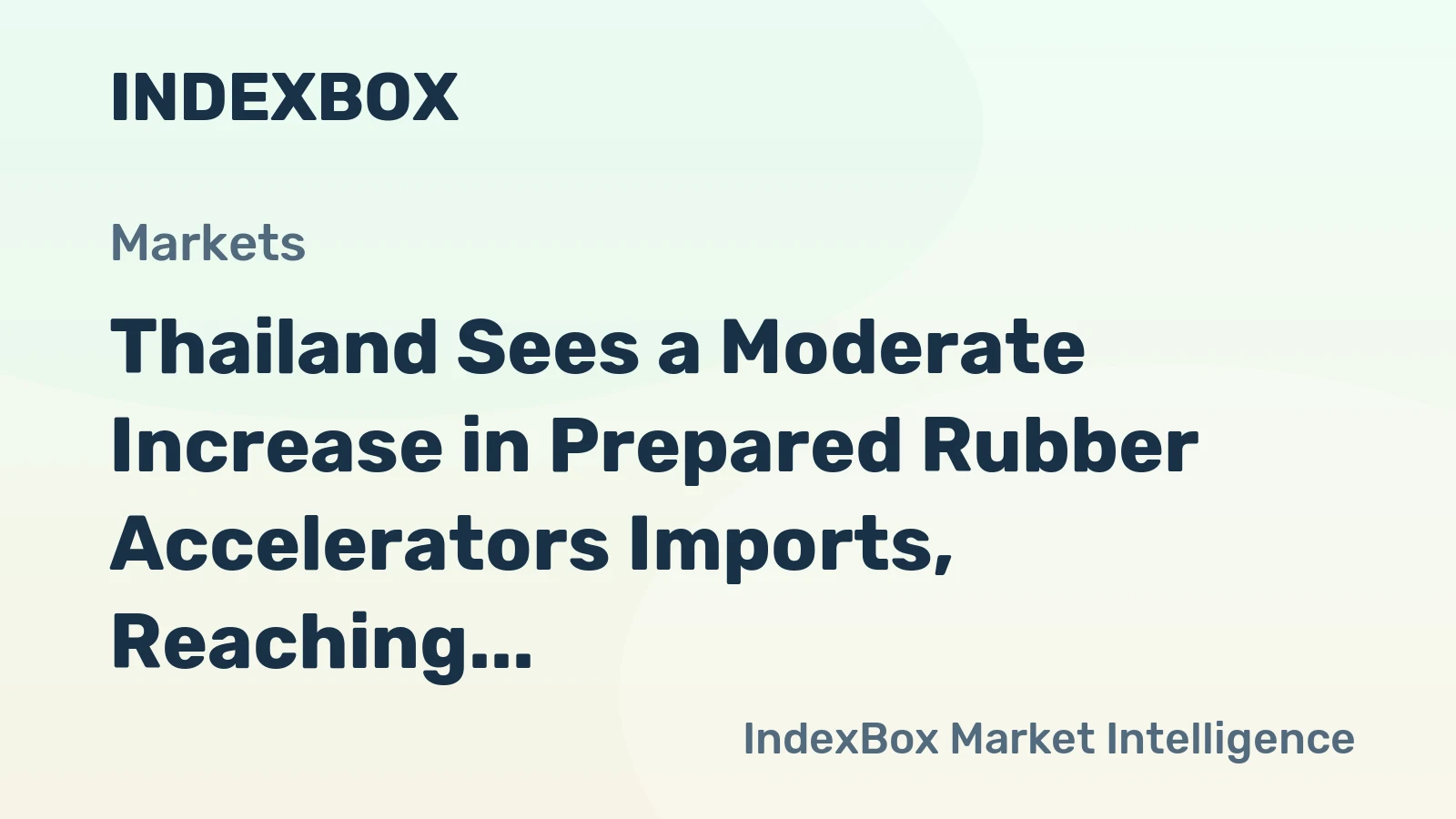 Thailand Sees a Moderate Increase in Prepared Rubber Accelerators Imports, Reaching $117 Million in 2024