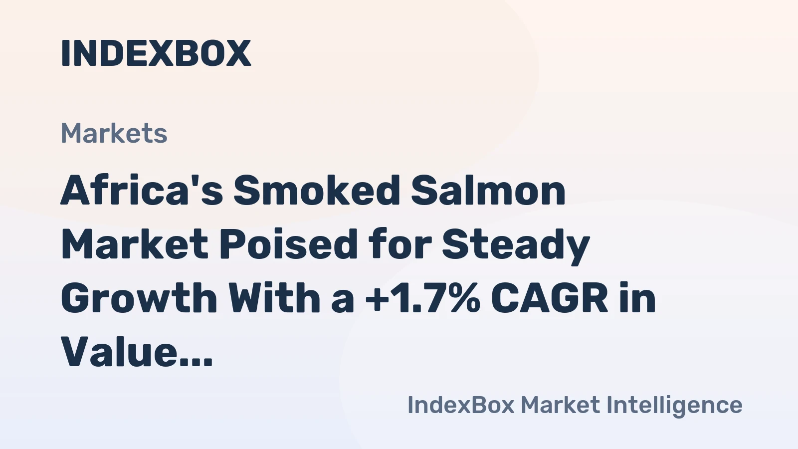 Africa's Smoked Salmon Market Poised for Steady Growth With a +1.7% CAGR in Value Through 2035
