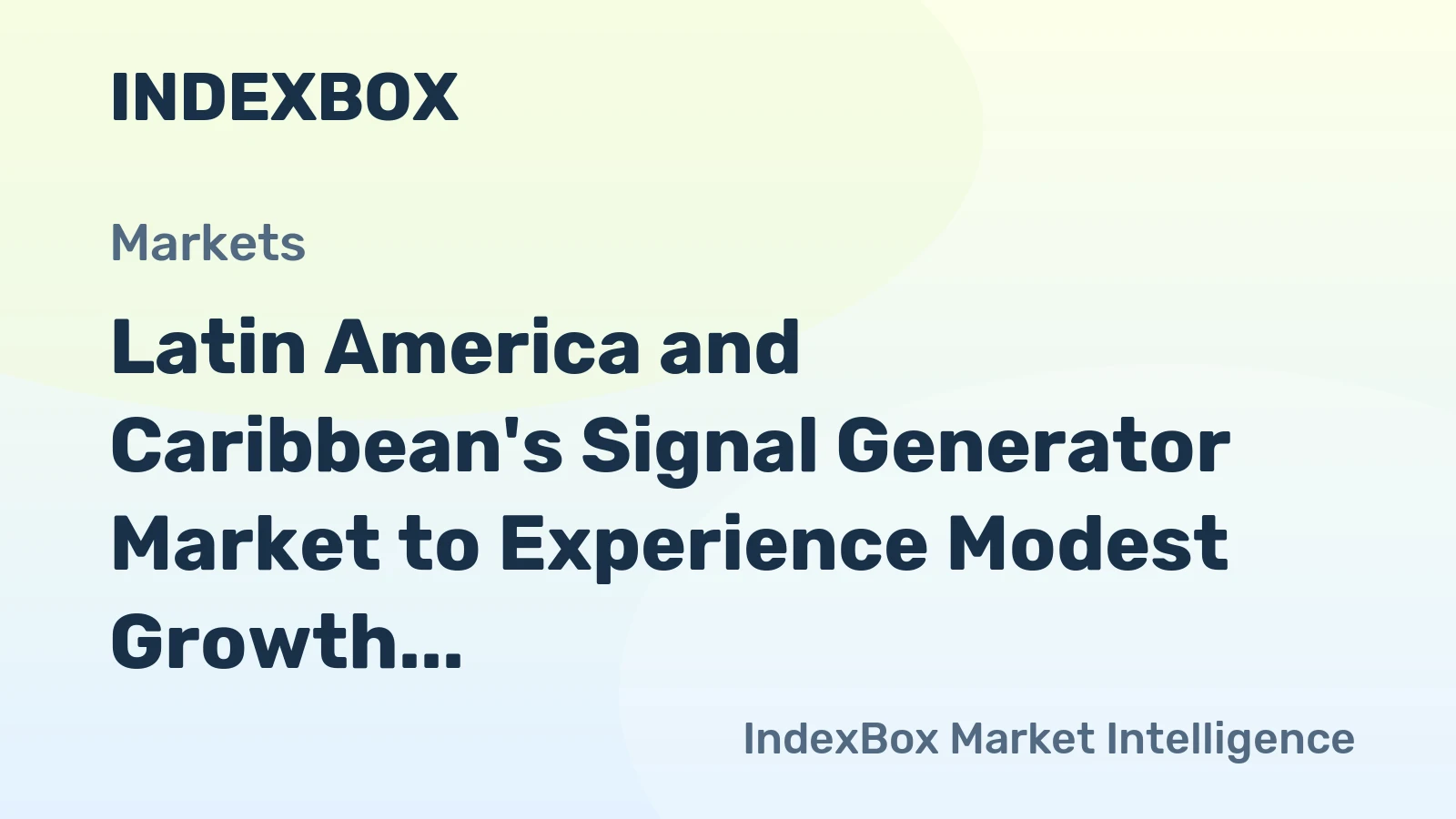 Latin America and Caribbean's Signal Generator Market to Experience Modest Growth with CAGR of +0.6%
