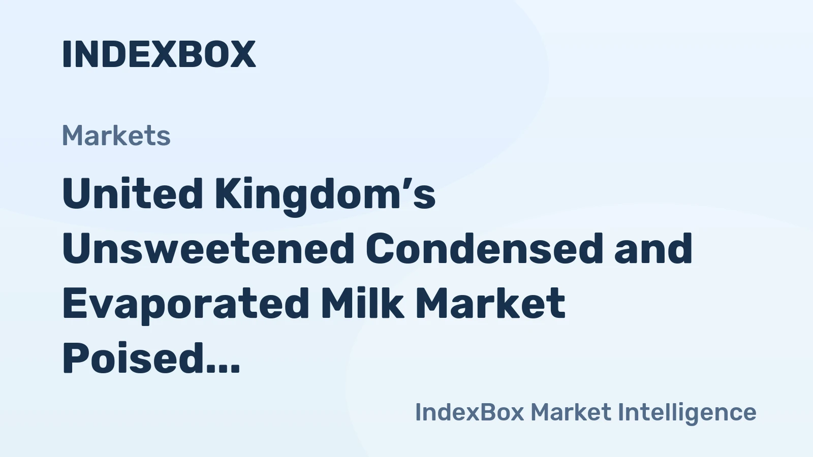 United Kingdom’s Unsweetened Condensed and Evaporated Milk Market Poised for Steady Growth with a 4.3% Volume CAGR
