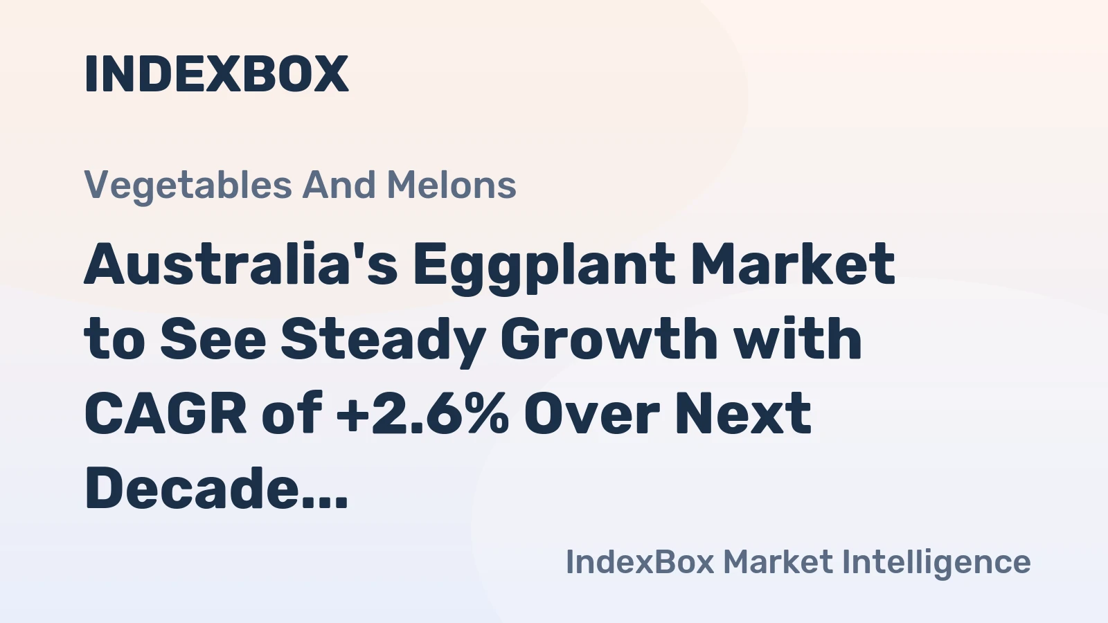 Australia's Eggplant Market to See Steady Growth with CAGR of +2.6% Over Next Decade