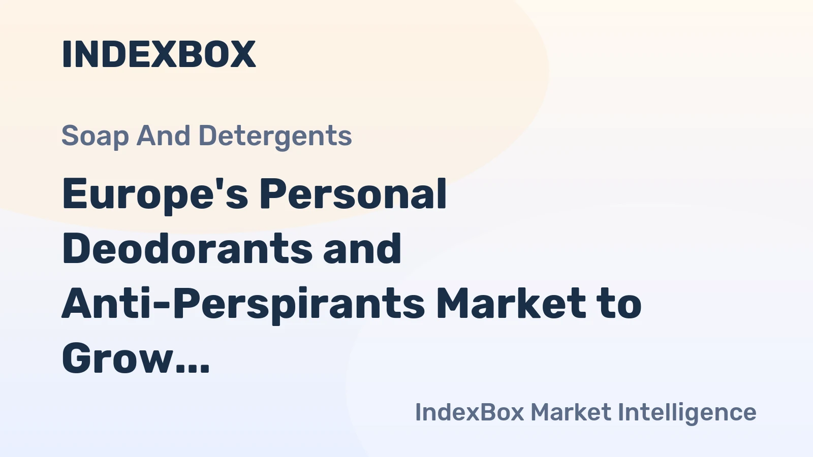 Europe's Personal Deodorants and Anti-Perspirants Market to Grow at CAGR of +1.1%, Reaching $8.3B by 2035