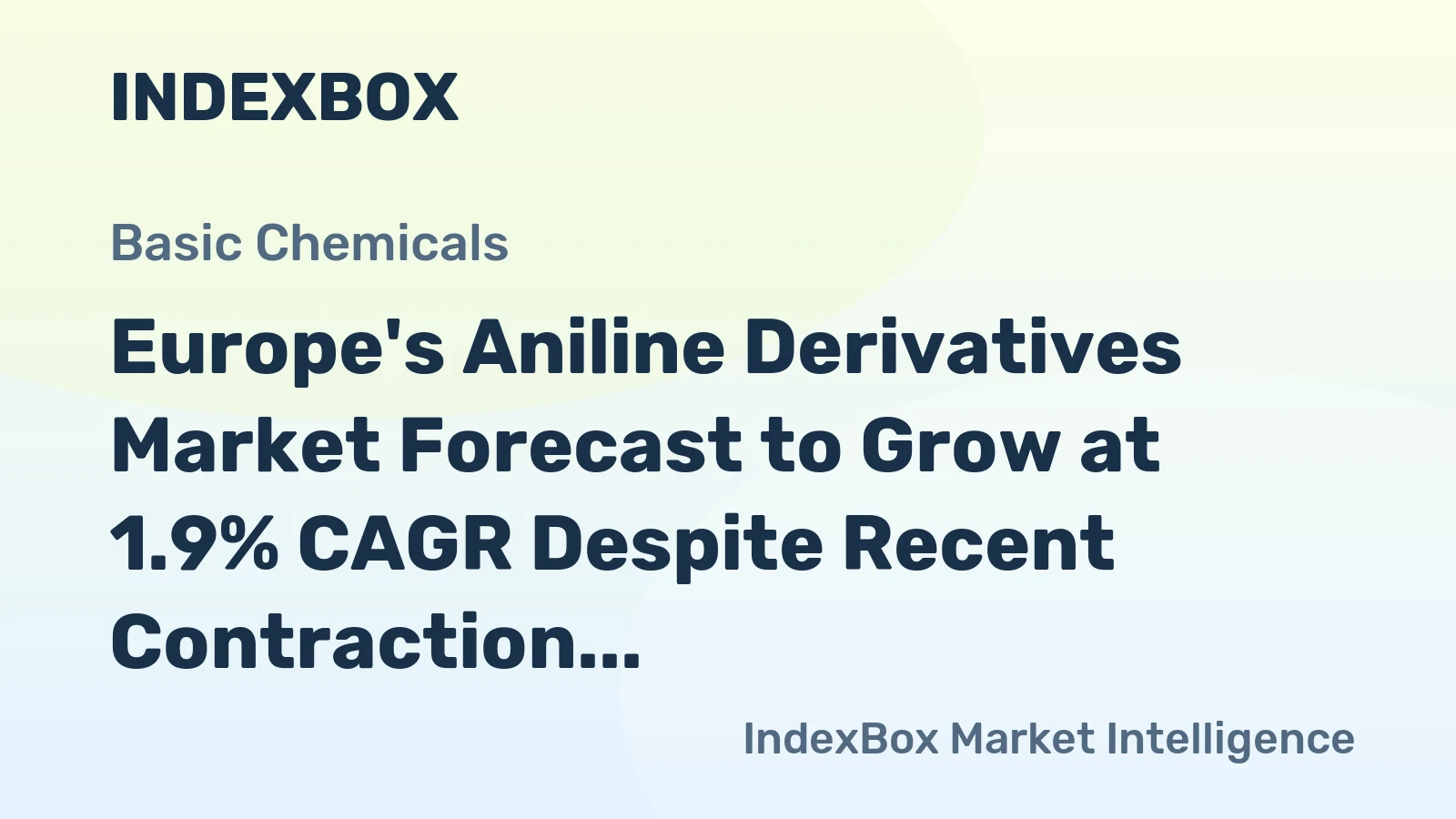 Europe's Aniline Derivatives Market Forecast to Grow at 1.9% CAGR Despite Recent Contraction