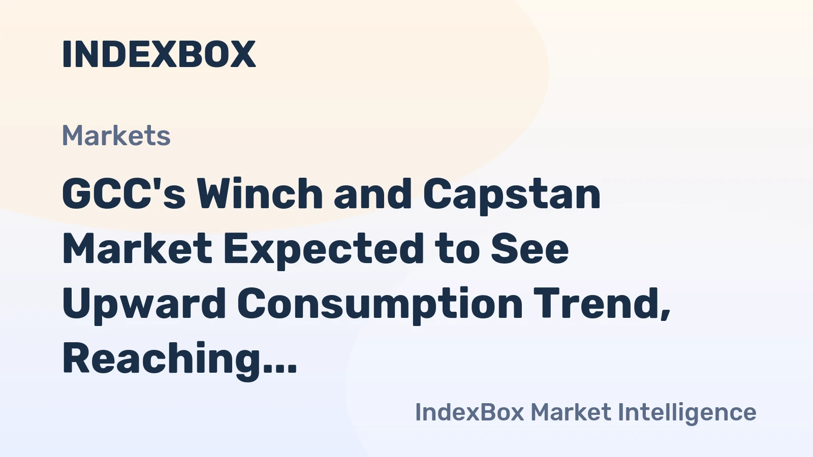 GCC's Winch and Capstan Market Expected to See Upward Consumption Trend, Reaching 93K Units and $101M in Value by 2035