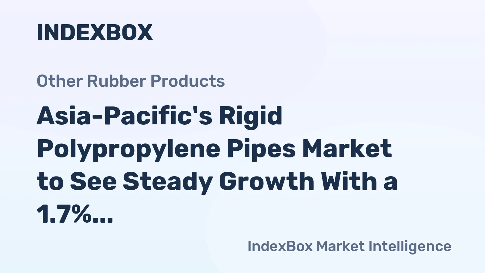 Asia-Pacific's Rigid Polypropylene Pipes Market to See Steady Growth With a 1.7% CAGR Through 2035