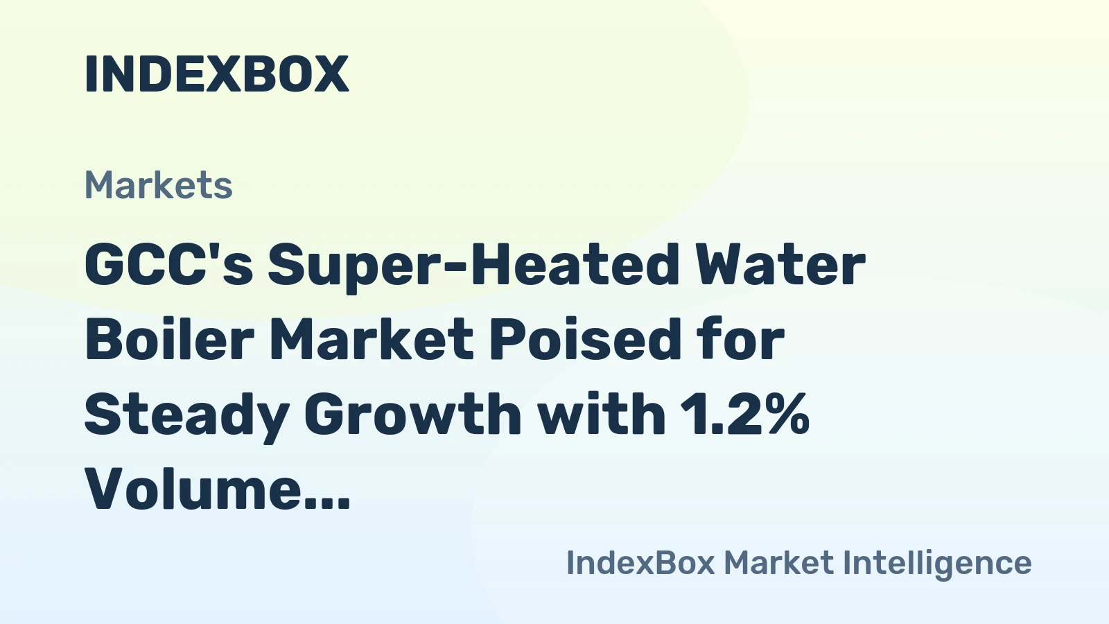 GCC's Super-Heated Water Boiler Market Poised for Steady Growth with 1.2% Volume CAGR
