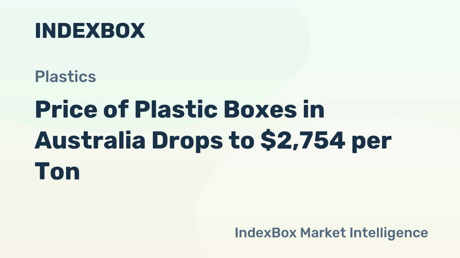 Price of Plastic Boxes in Australia Drops to $2,754 per Ton