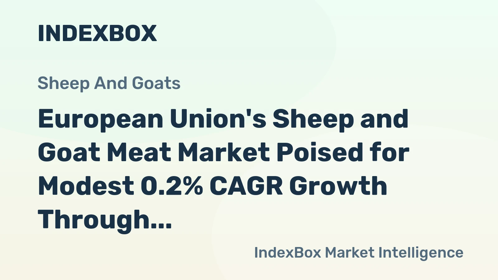 European Union's Sheep and Goat Meat Market Poised for Modest 0.2% CAGR Growth Through 2035