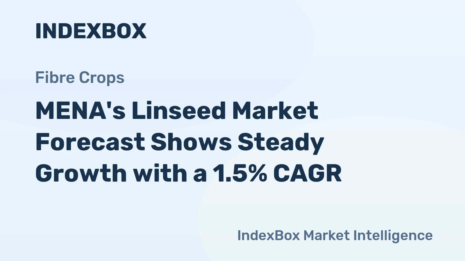 MENA's Linseed Market Forecast Shows Steady Growth with a 1.5% CAGR