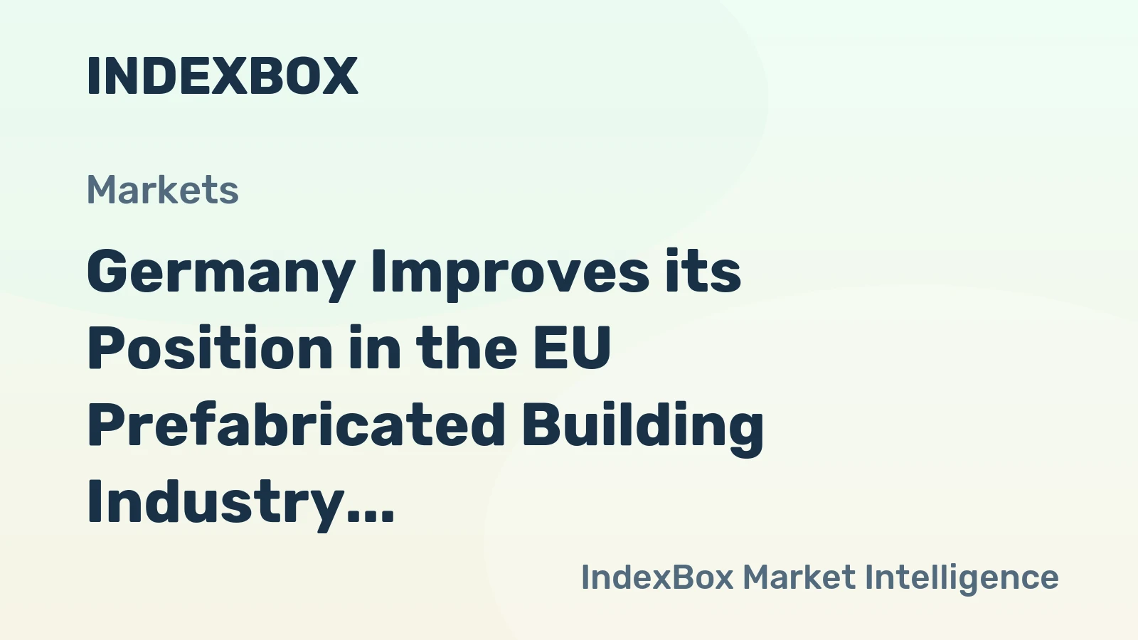 Germany Improves its Position in the EU Prefabricated Building Industry