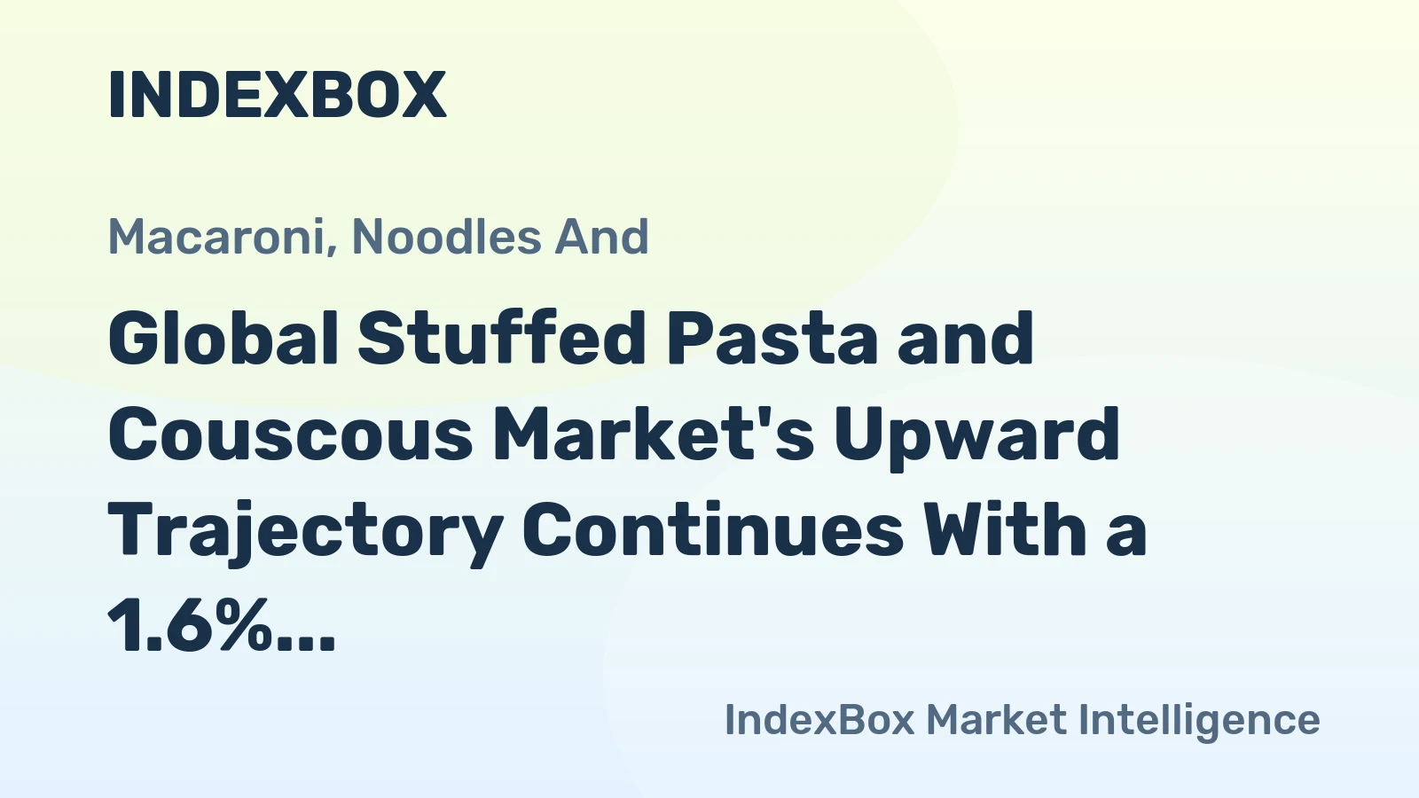 Global Stuffed Pasta and Couscous Market's Upward Trajectory Continues With a 1.6% Volume CAGR Forecast Through 2035