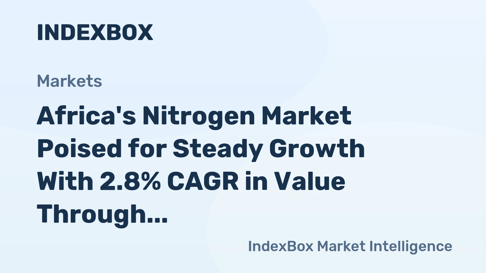 Africa's Nitrogen Market Poised for Steady Growth With 2.8% CAGR in Value Through 2035