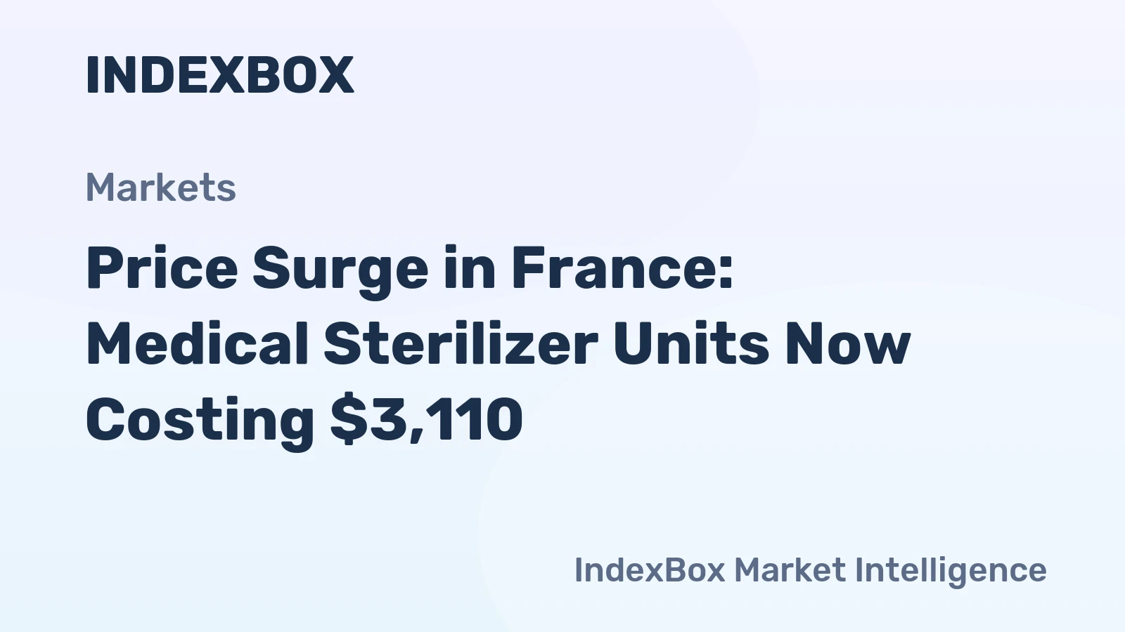 Price Surge in France: Medical Sterilizer Units Now Costing $3,110