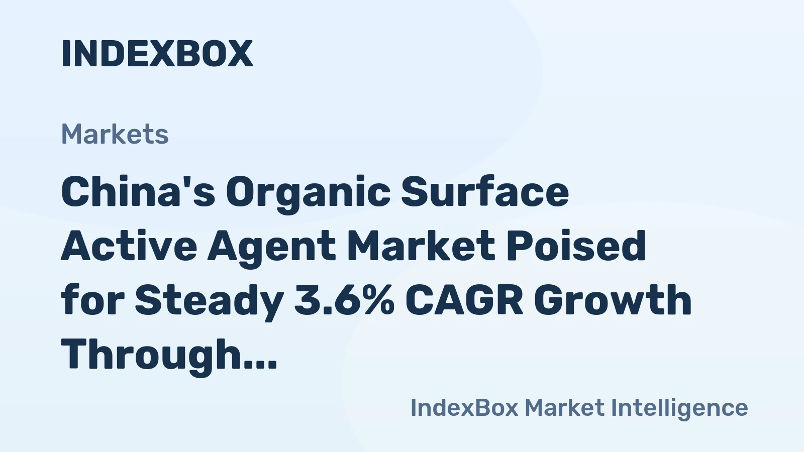 China's Organic Surface Active Agent Market Poised for Steady 3.6% CAGR Growth Through 2035