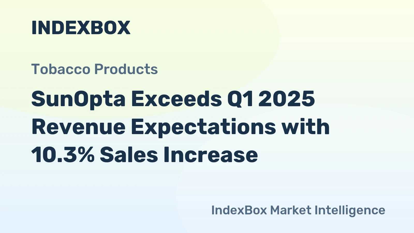 SunOpta Exceeds Q1 2025 Revenue Expectations with 10.3% Sales Increase