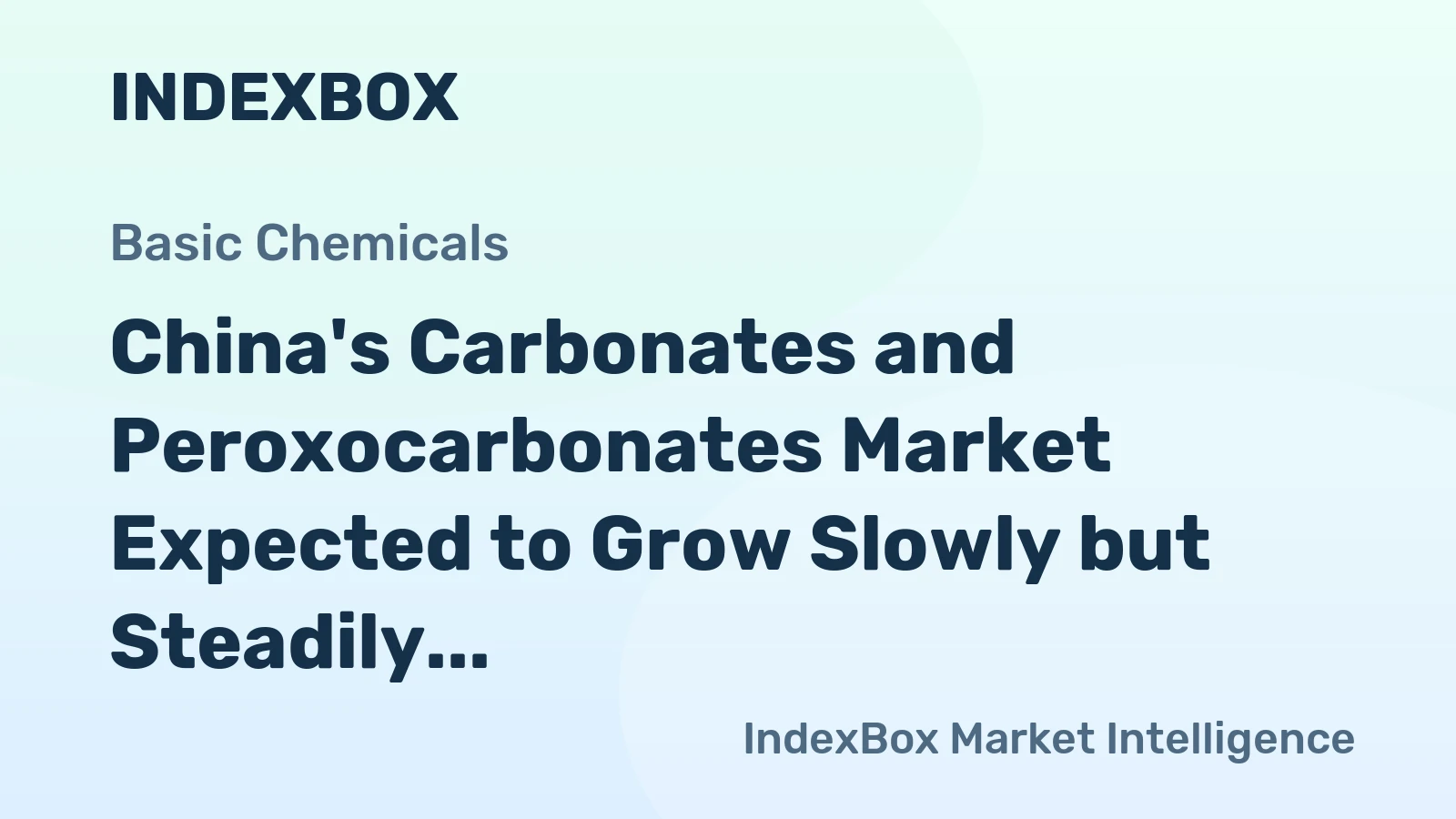 China's Carbonates and Peroxocarbonates Market Expected to Grow Slowly but Steadily, Reaching 15M Tons and $7.6B by 2035