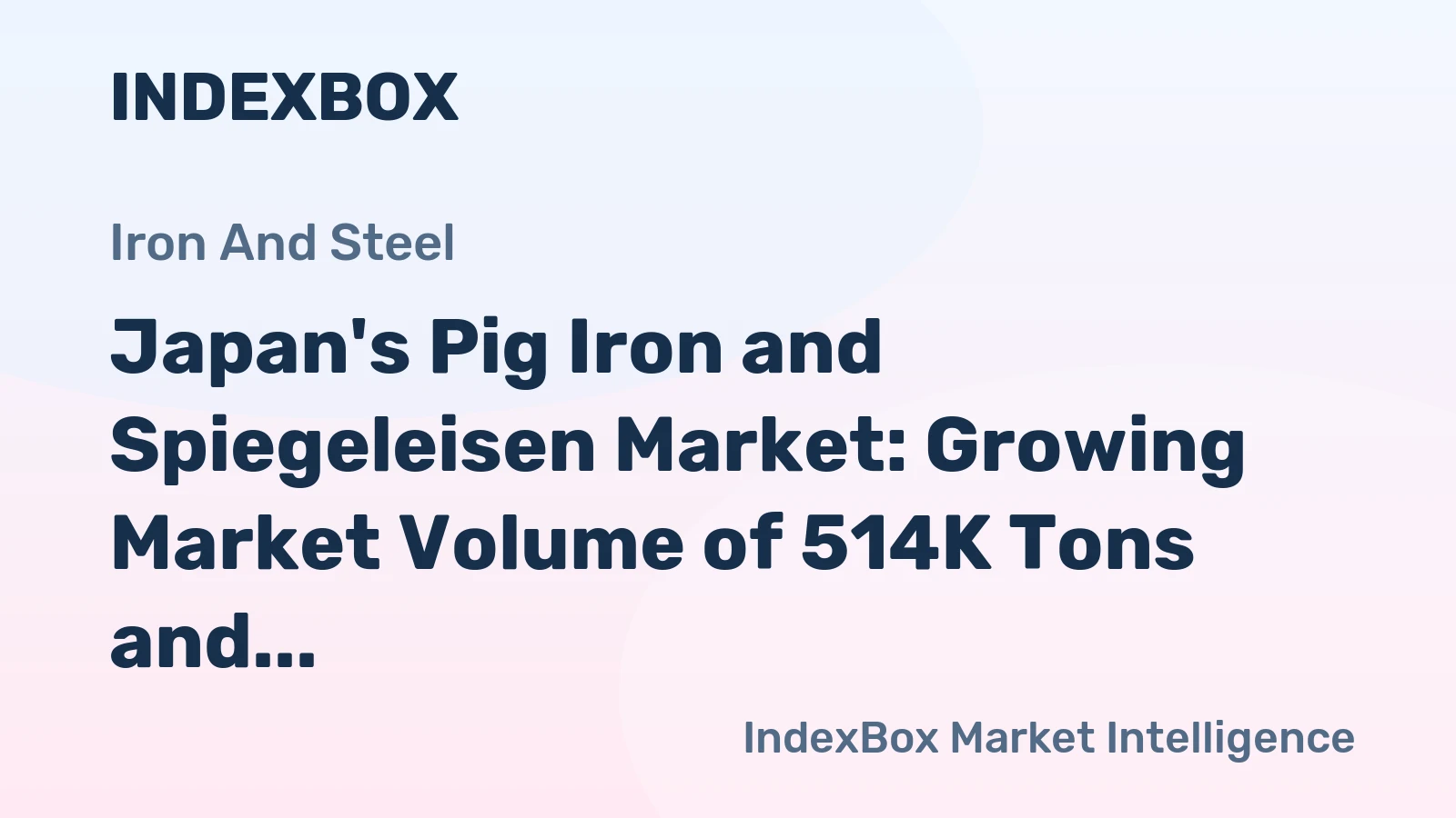 Japan's Pig Iron and Spiegeleisen Market: Growing Market Volume of 514K Tons and Market Value of $267M by 2035