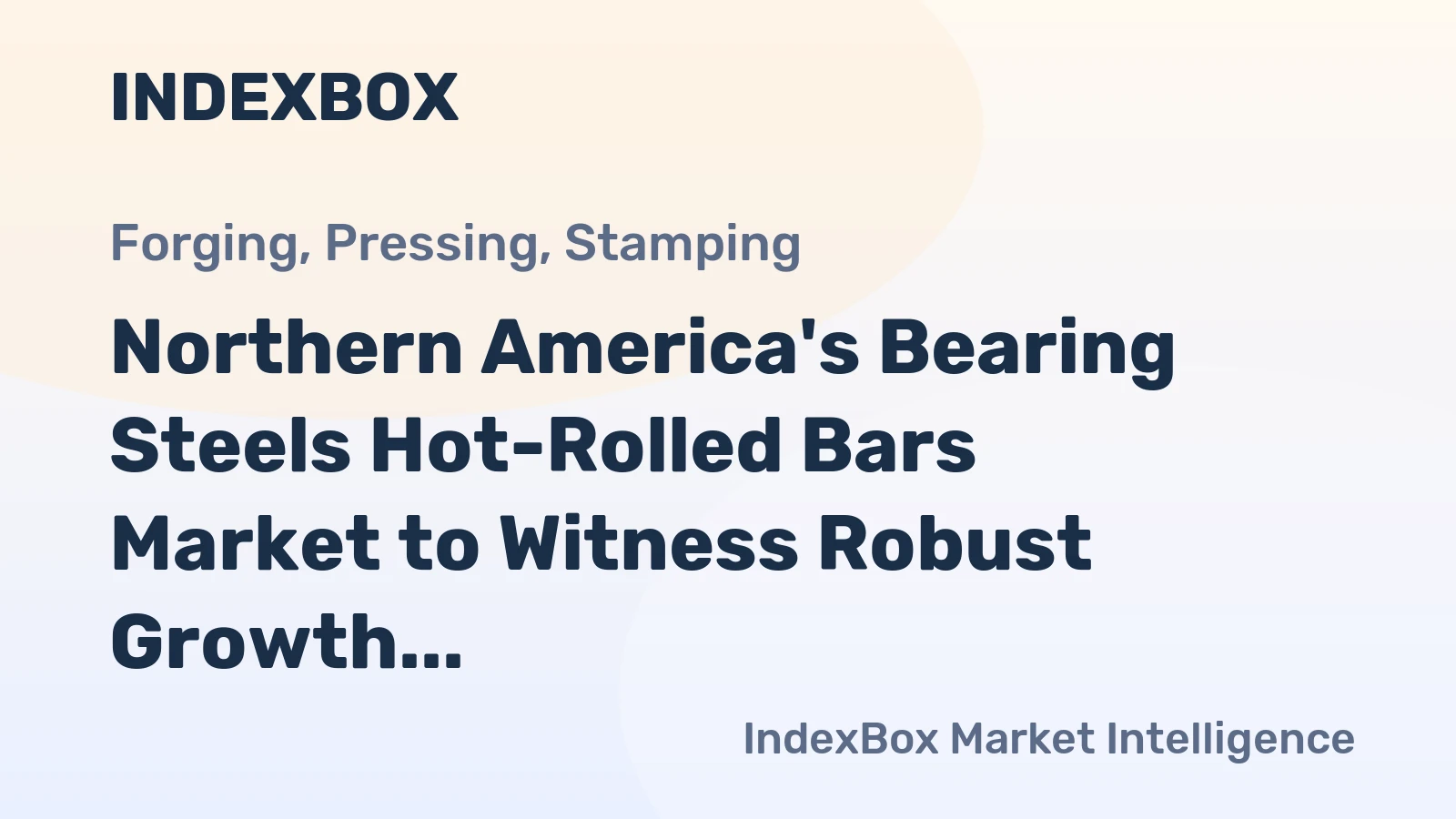 Northern America's Bearing Steels Hot-Rolled Bars Market to Witness Robust Growth at 4.8% CAGR