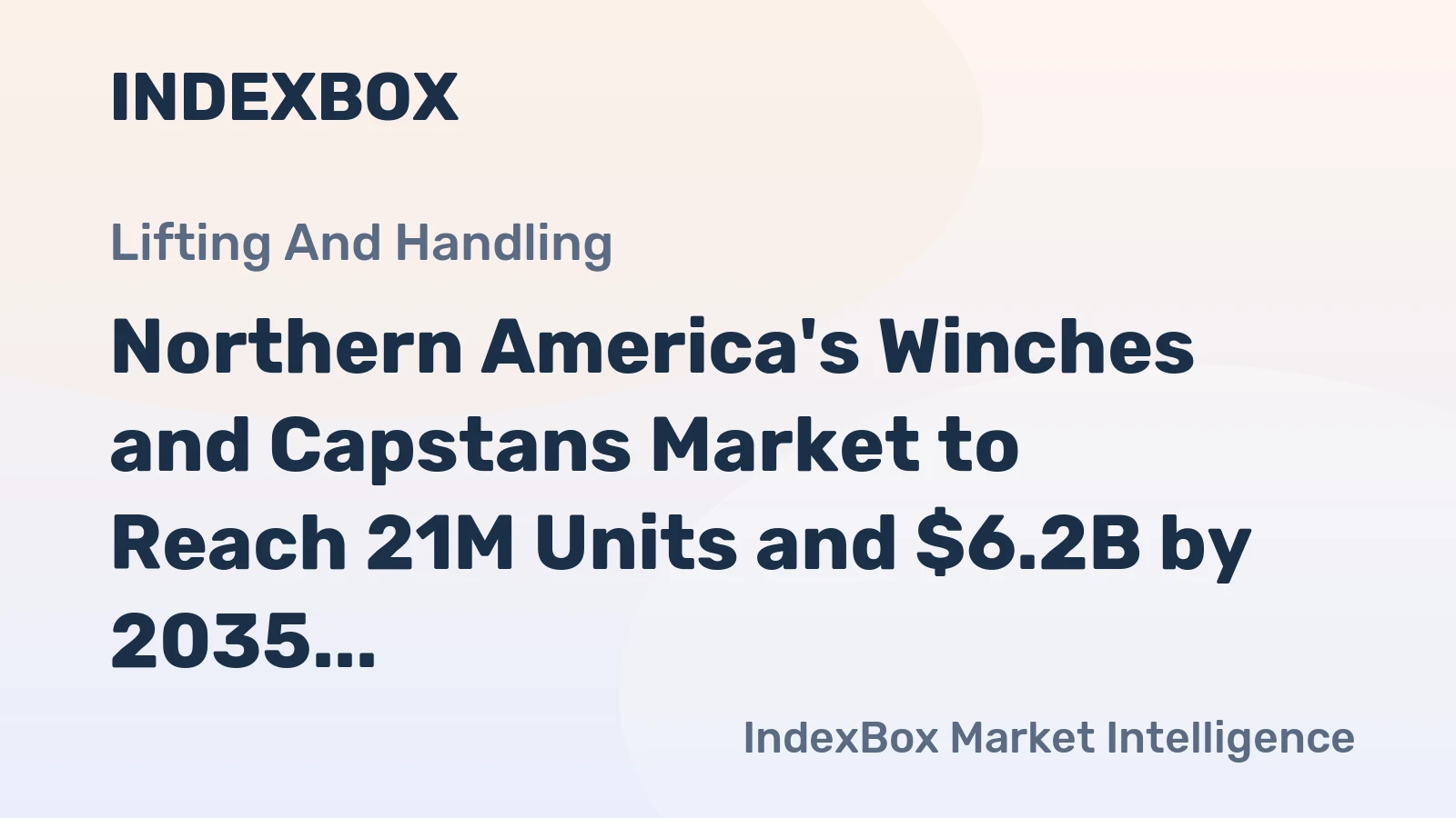Northern America's Winches and Capstans Market to Reach 21M Units and $6.2B by 2035