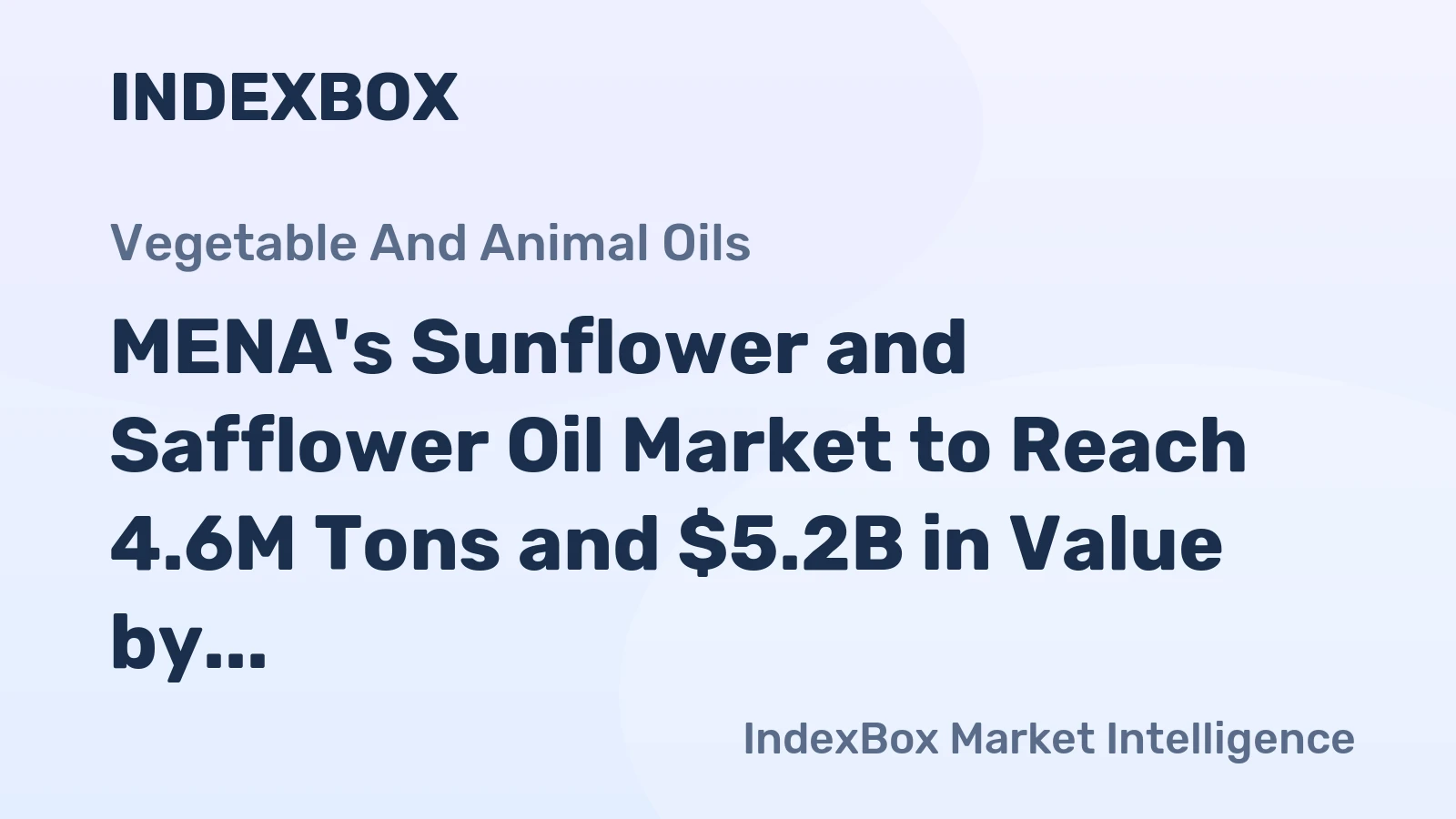 MENA's Sunflower and Safflower Oil Market to Reach 4.6M Tons and $5.2B in Value by 2035