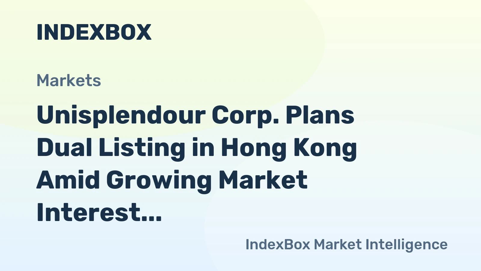 Unisplendour Corp. Plans Dual Listing in Hong Kong Amid Growing Market Interest
