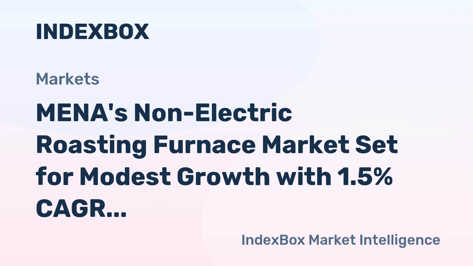 MENA's Non-Electric Roasting Furnace Market Set for Modest Growth with 1.5% CAGR Forecast