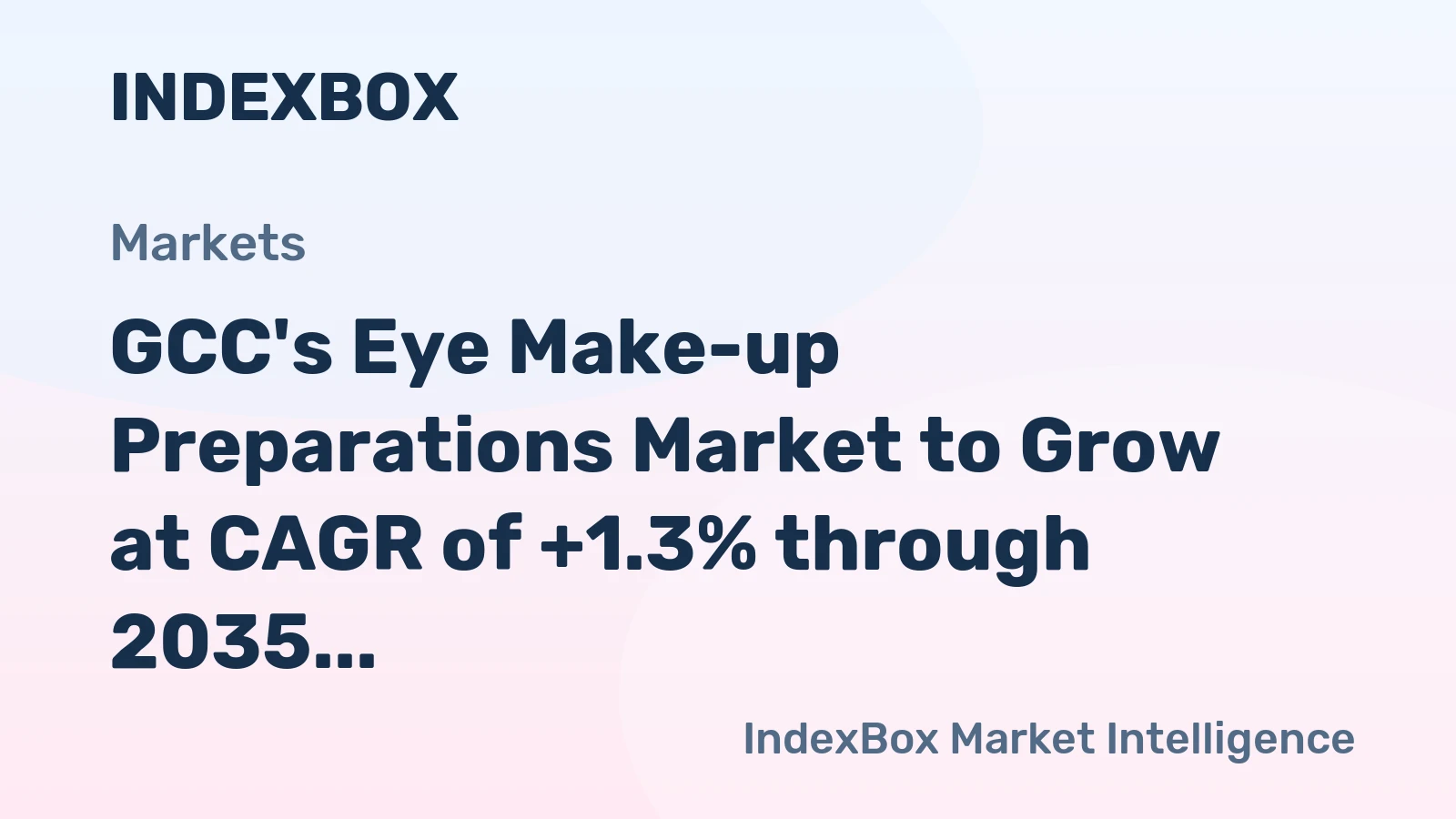 GCC's Eye Make-up Preparations Market to Grow at CAGR of +1.3% through 2035, Reaching $238M in Value
