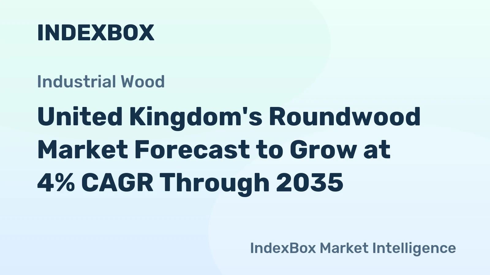 United Kingdom's Roundwood Market Forecast to Grow at 4% CAGR Through 2035