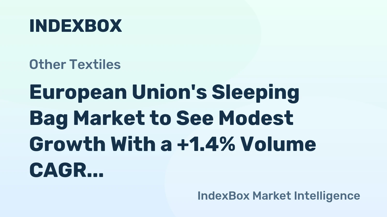 European Union's Sleeping Bag Market to See Modest Growth With a +1.4% Volume CAGR Through 2035
