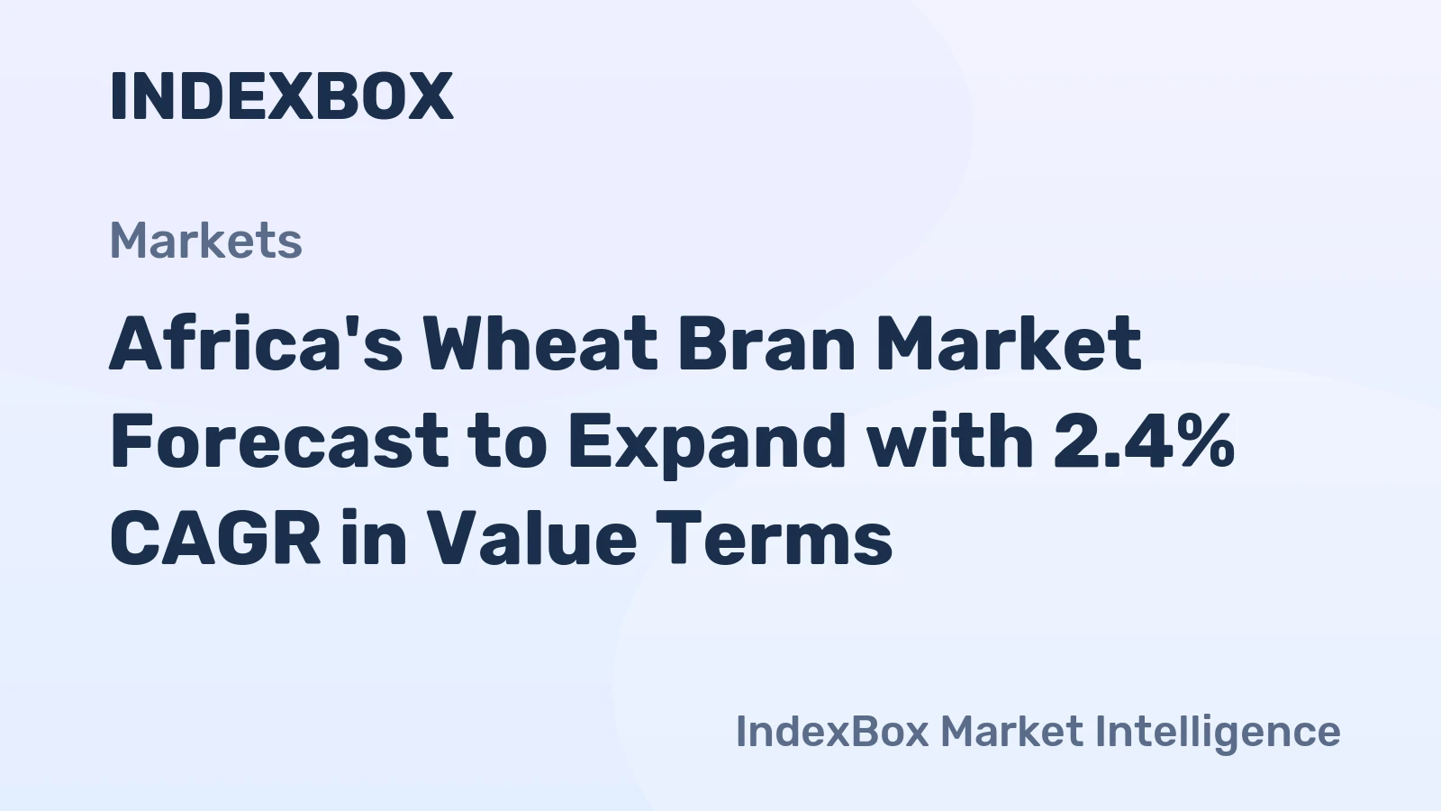 Africa's Wheat Bran Market Forecast to Expand with 2.4% CAGR in Value Terms
