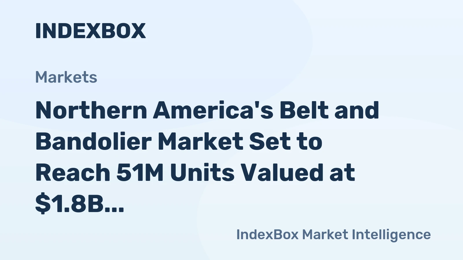 Northern America's Belt and Bandolier Market Set to Reach 51M Units Valued at $1.8B by 2035