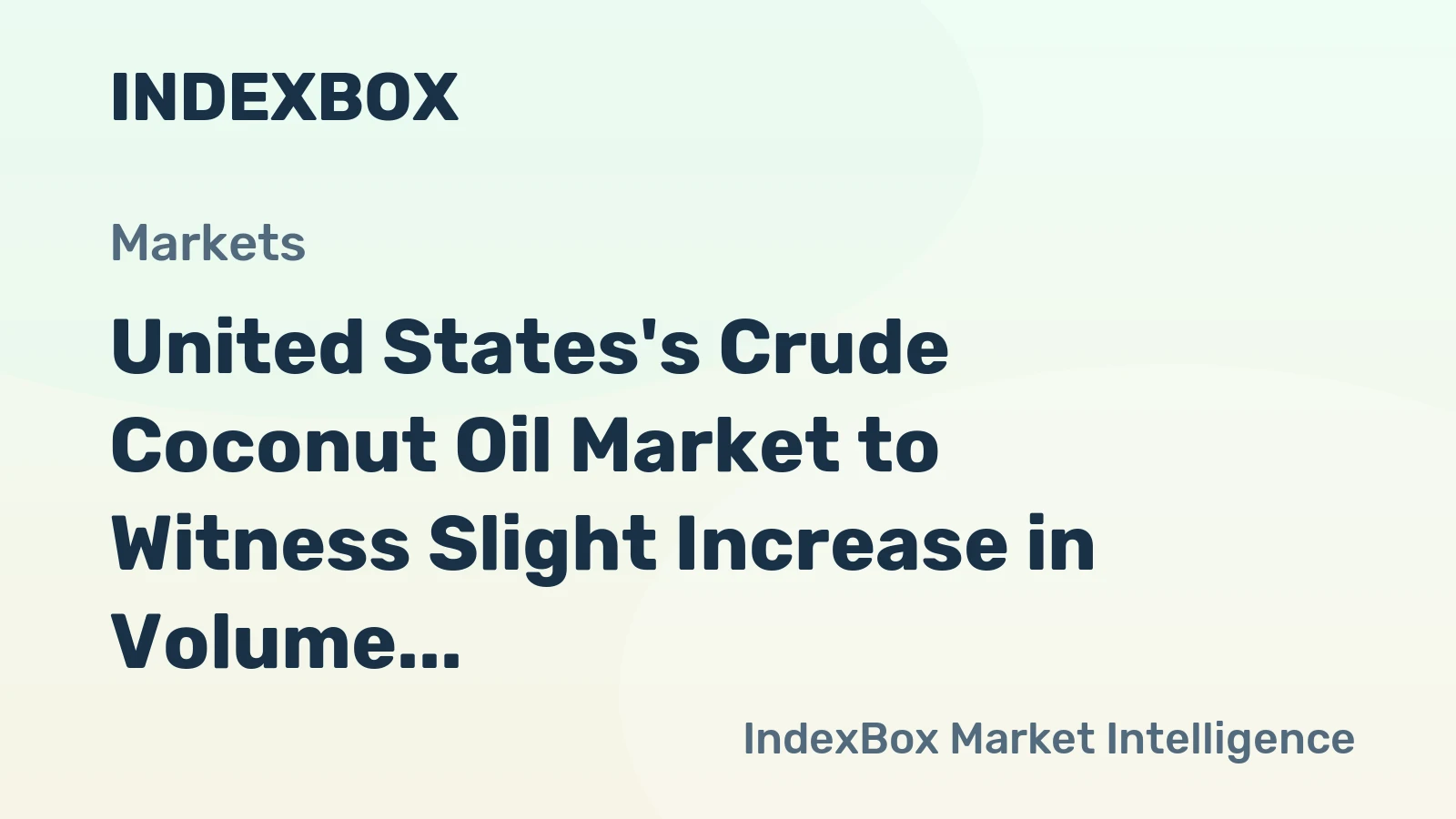 United States's Crude Coconut Oil Market to Witness Slight Increase in Volume and Value Over Next Decade
