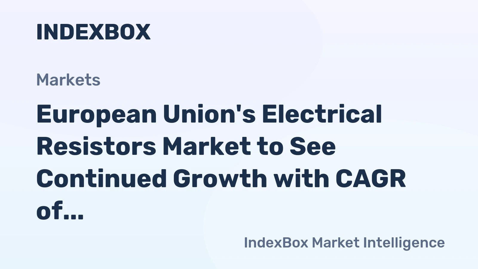 European Union's Electrical Resistors Market to See Continued Growth with CAGR of +1.1% by 2035