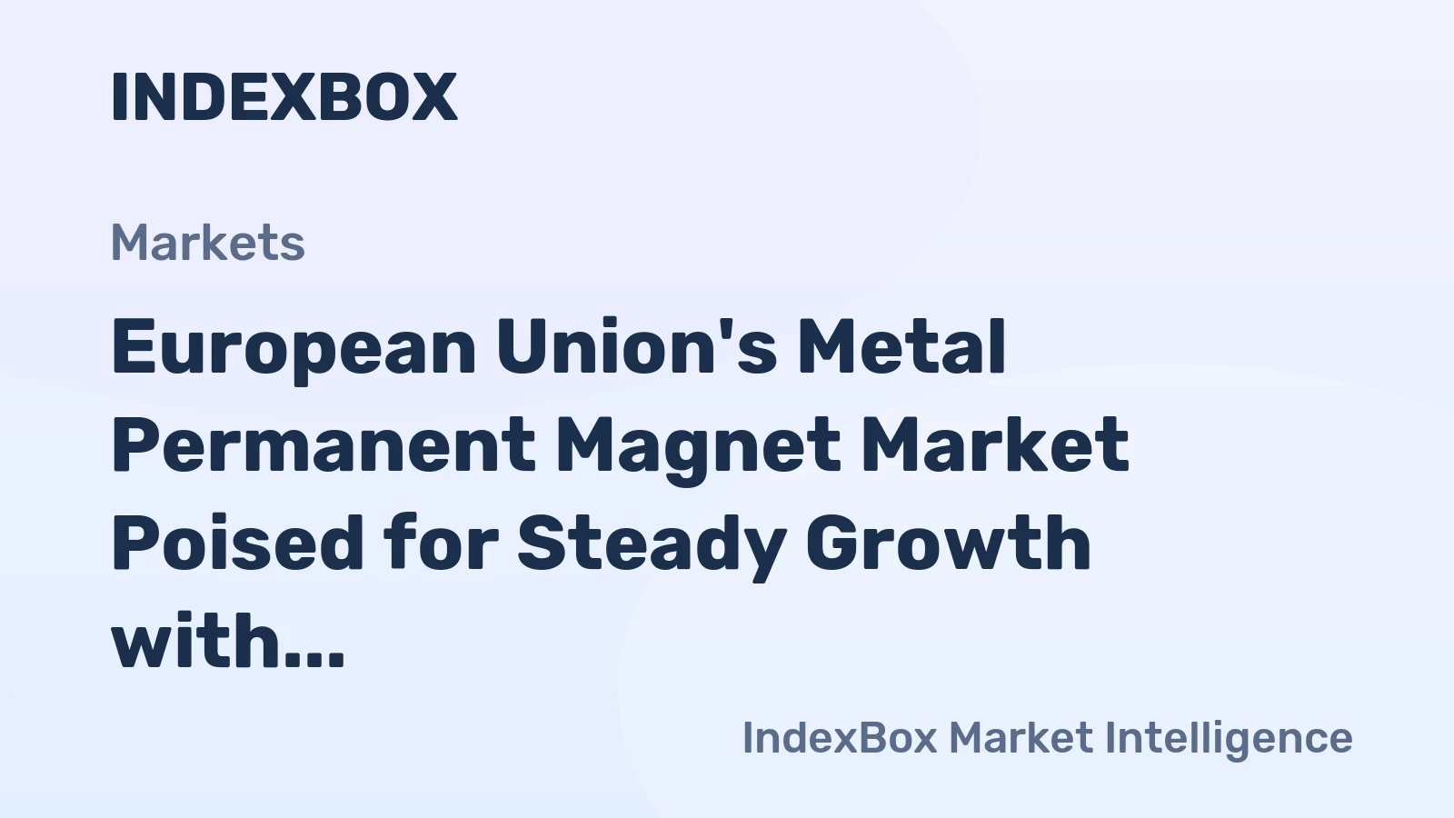 European Union's Metal Permanent Magnet Market Poised for Steady Growth with a 3.1% CAGR in Value