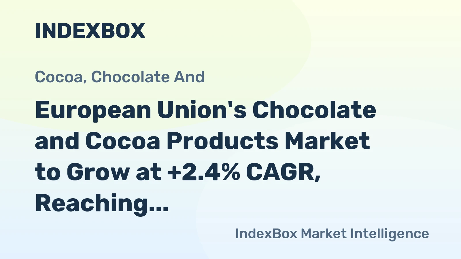 European Union's Chocolate and Cocoa Products Market to Grow at +2.4% CAGR, Reaching 5.9M Tons by 2035