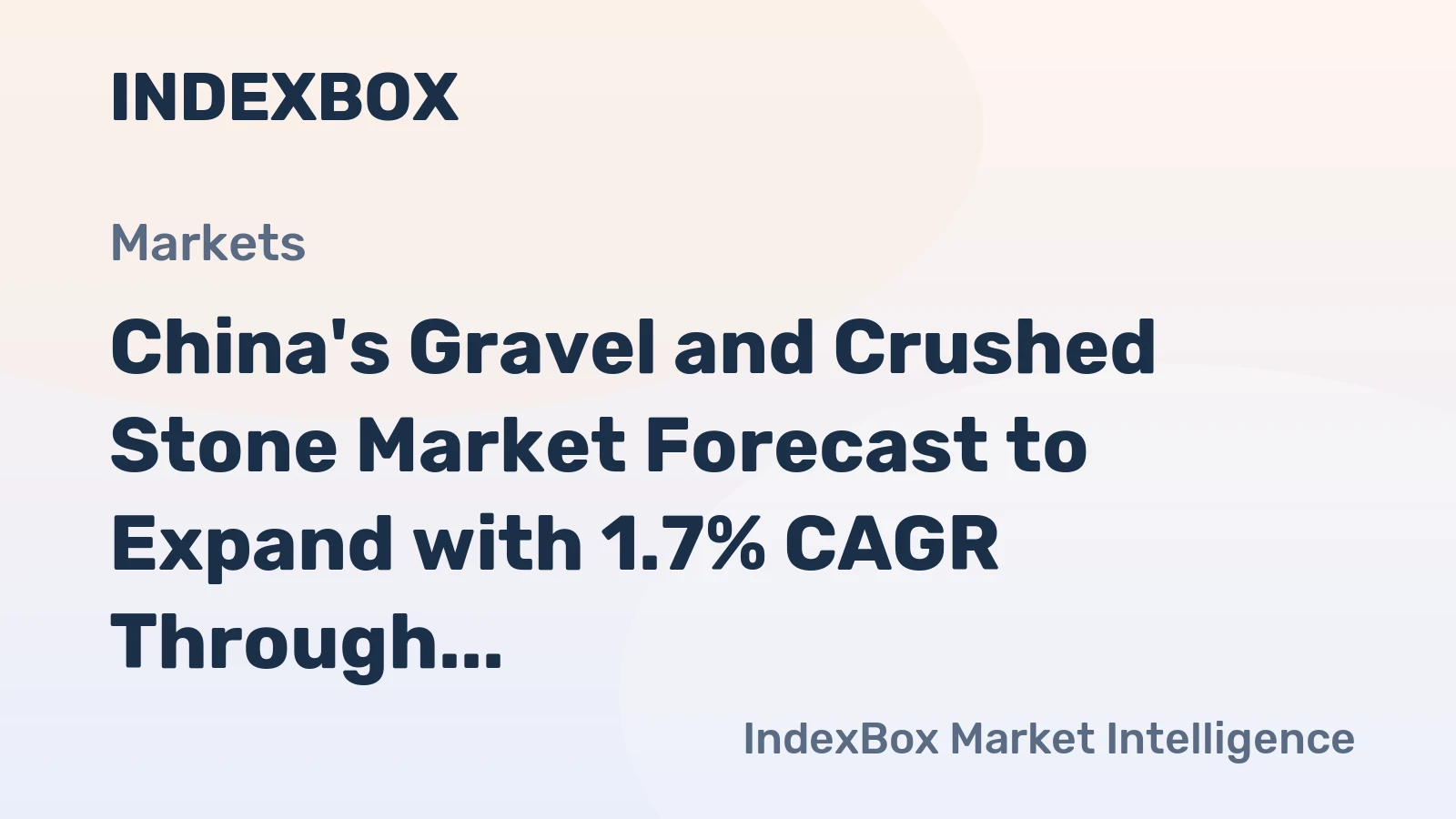 China's Gravel and Crushed Stone Market Forecast to Expand with 1.7% CAGR Through 2035