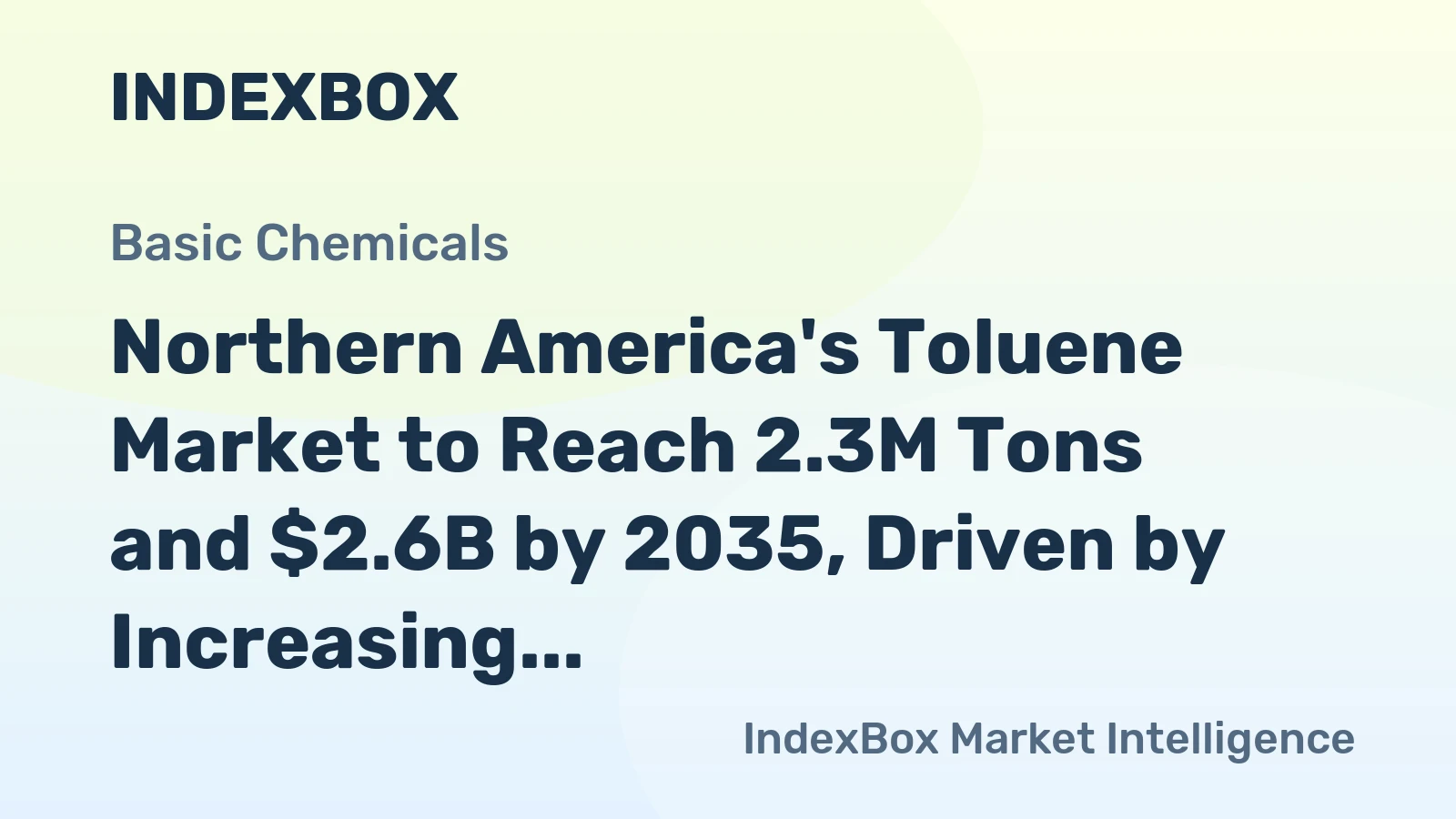 Northern America's Toluene Market to Reach 2.3M Tons and $2.6B by 2035, Driven by Increasing Demand