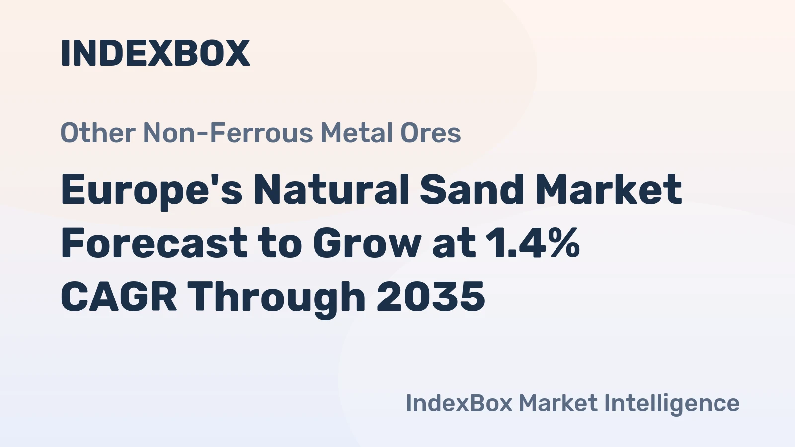 Europe's Natural Sand Market Forecast to Grow at 1.4% CAGR Through 2035