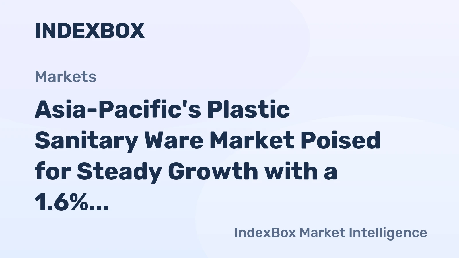 Asia-Pacific's Plastic Sanitary Ware Market Poised for Steady Growth with a 1.6% CAGR in Value