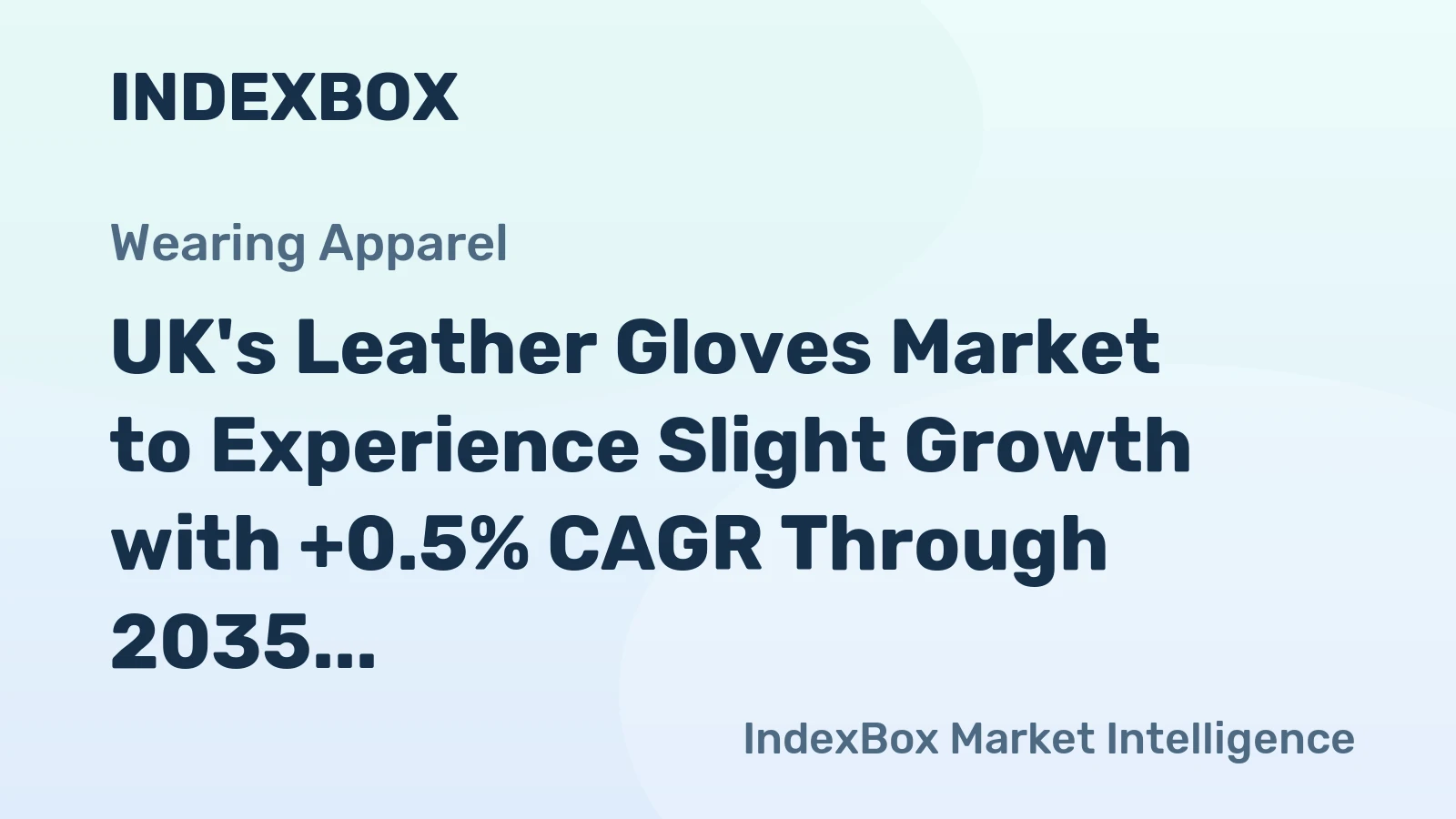 UK's Leather Gloves Market to Experience Slight Growth with +0.5% CAGR Through 2035