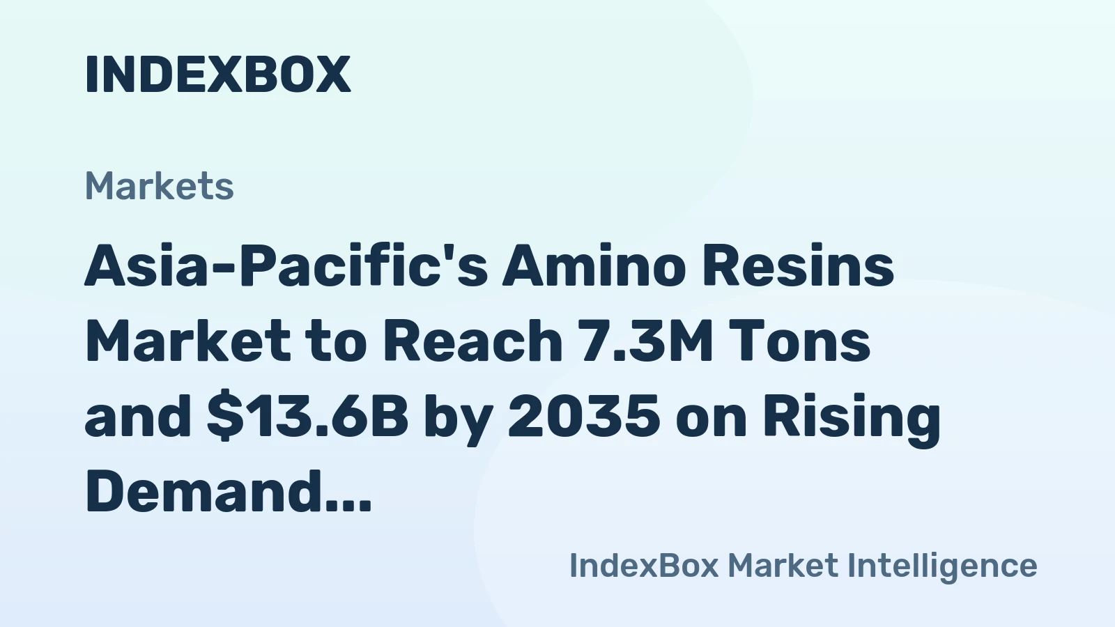 Asia-Pacific's Amino Resins Market to Reach 7.3M Tons and $13.6B by 2035 on Rising Demand