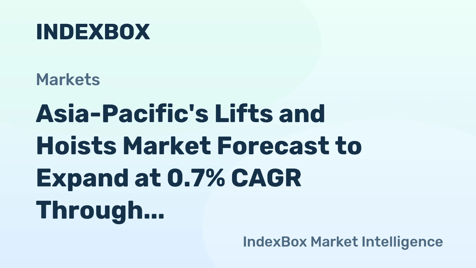 Asia-Pacific's Lifts and Hoists Market Forecast to Expand at 0.7% CAGR Through 2035