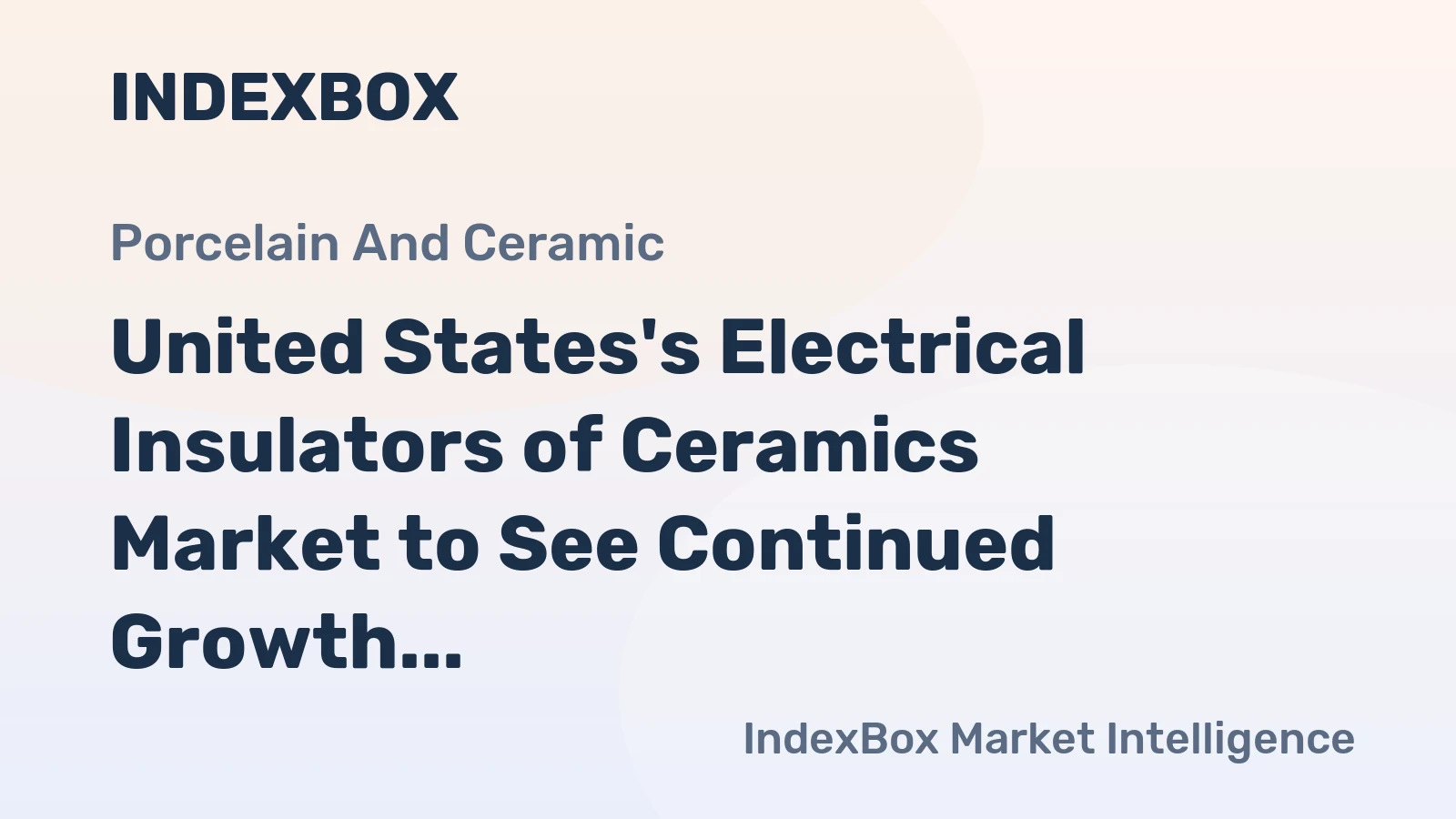 United States's Electrical Insulators of Ceramics Market to See Continued Growth with Market Volume Reaching 701M Units by 2035