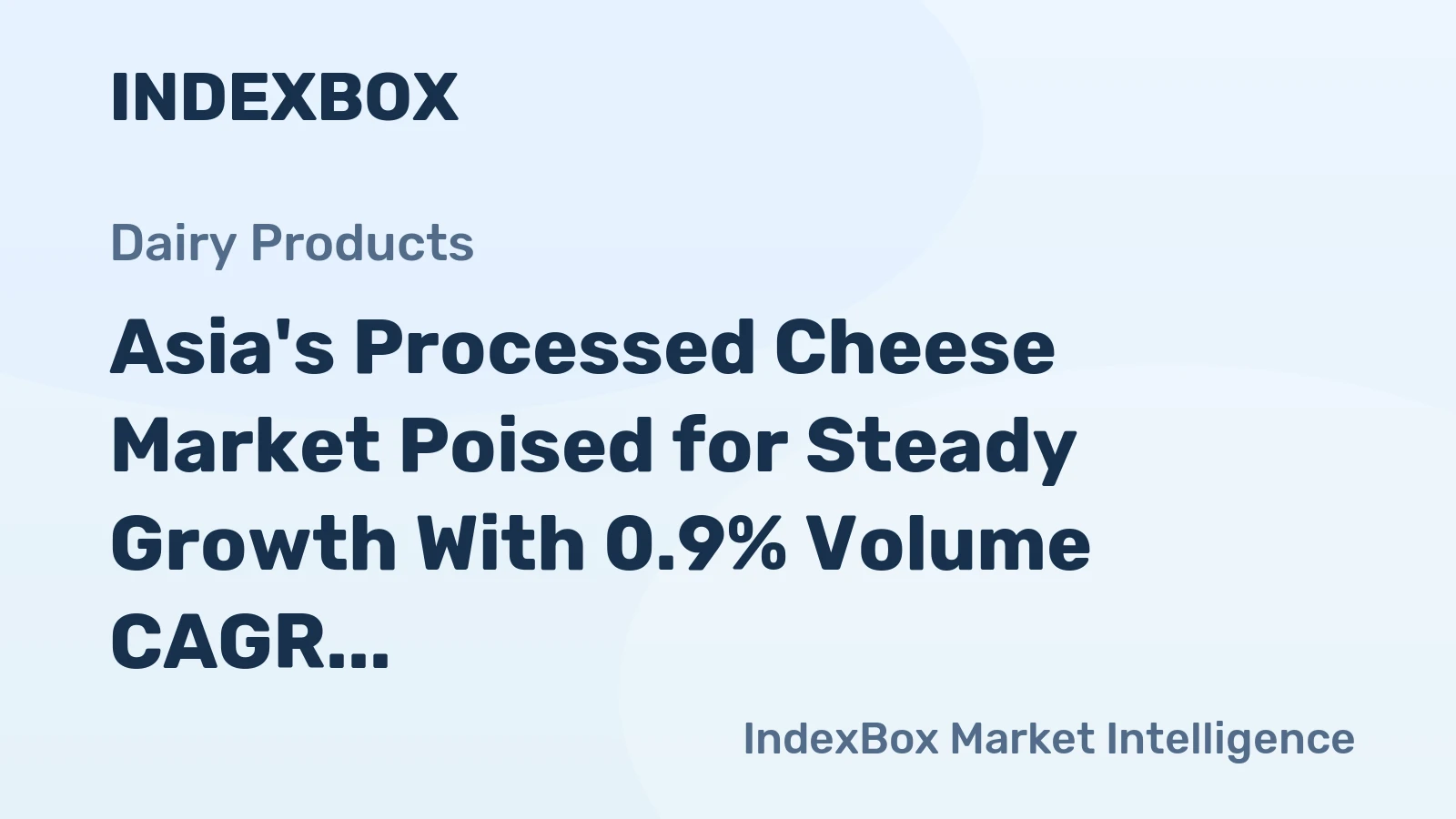 Asia's Processed Cheese Market Poised for Steady Growth With 0.9% Volume CAGR Through 2035